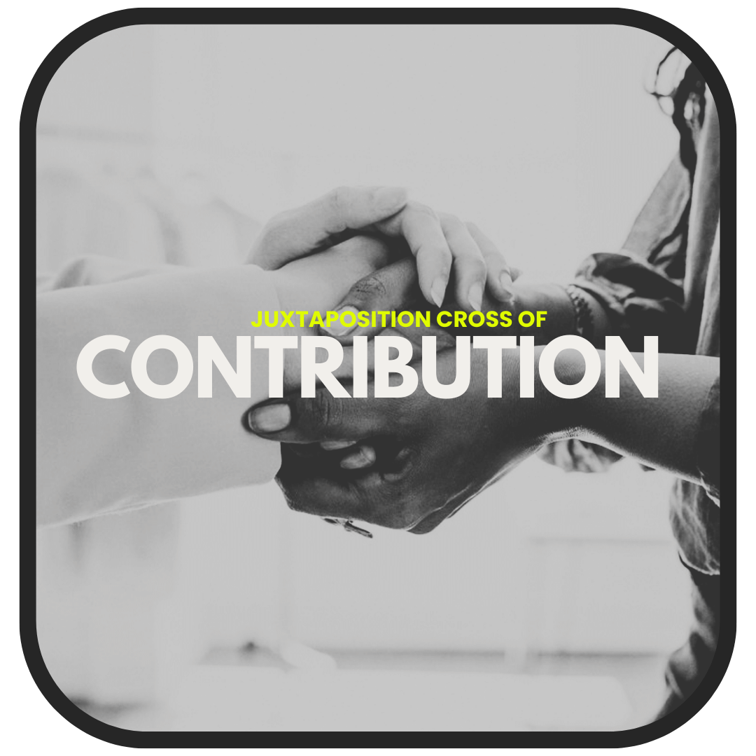 The Juxtaposition Cross of Contribution – Monrk Co.